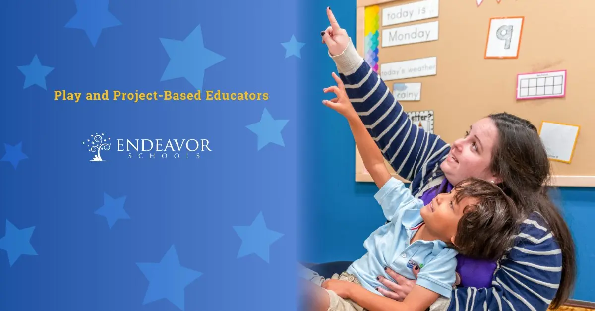 Play and Project-Based Educators | Endeavor Schools