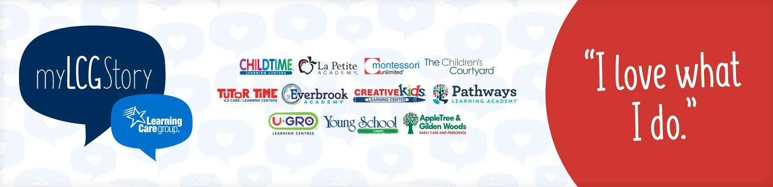 MyLCG Story | Learning Care Group, Inc